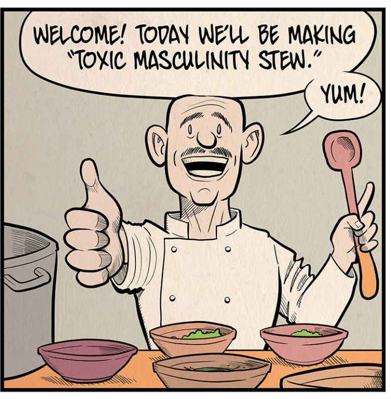 Toxic Masculinity Stew | The Nib