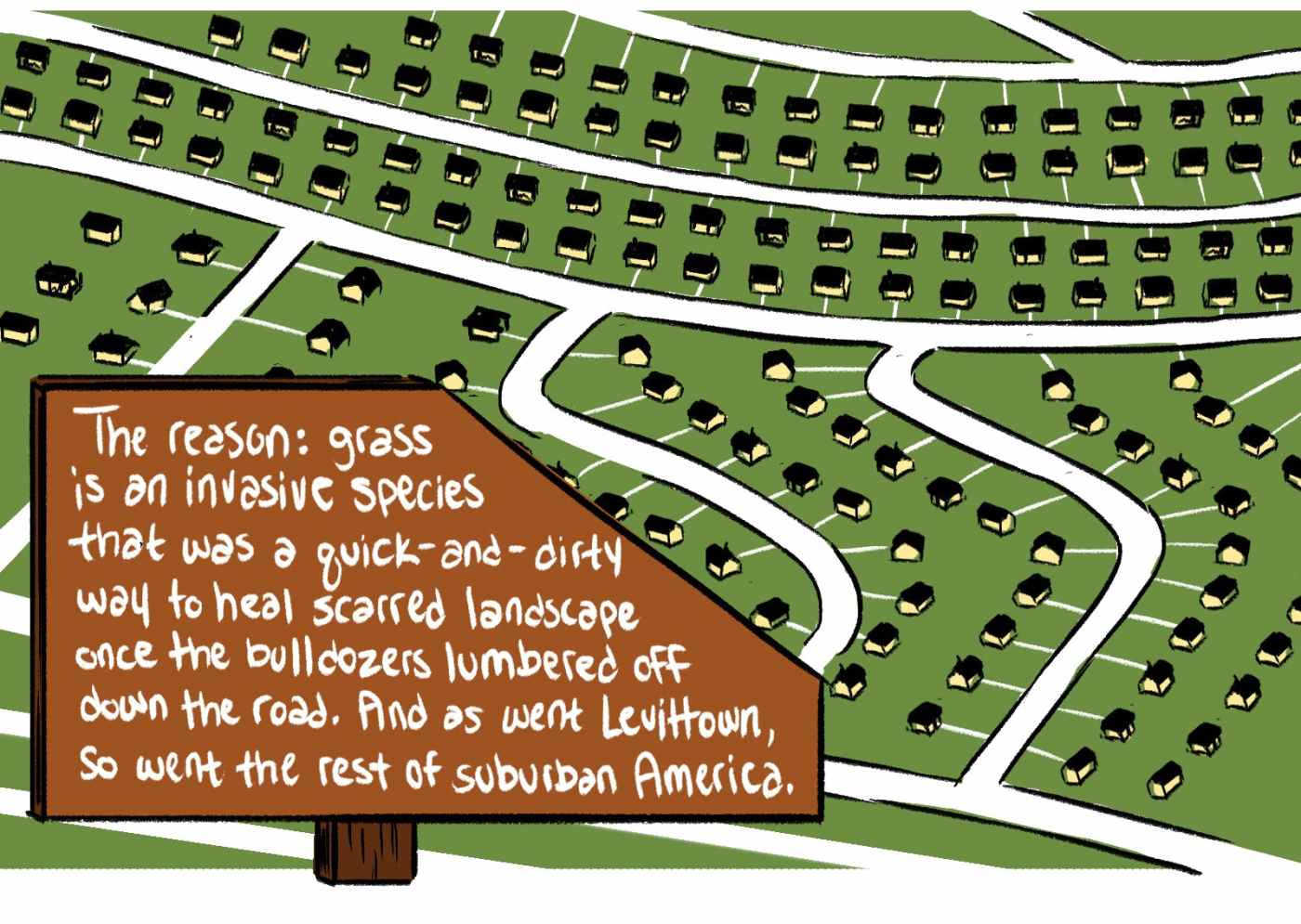 Hate Mowing Your Lawn? Good! Don’t Do It. | The Nib